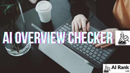 AI Overview Checker: Track and Optimize Your AI Visibility | AI Rank ...